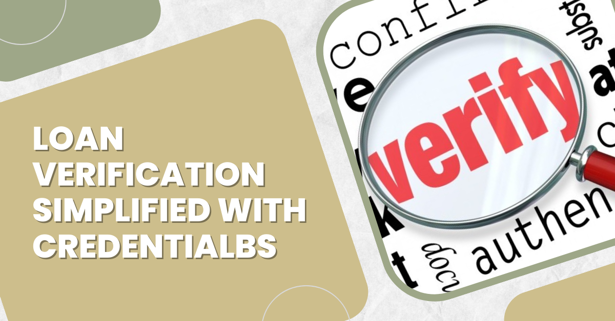 Loan Verification Simplified with CredentialBS