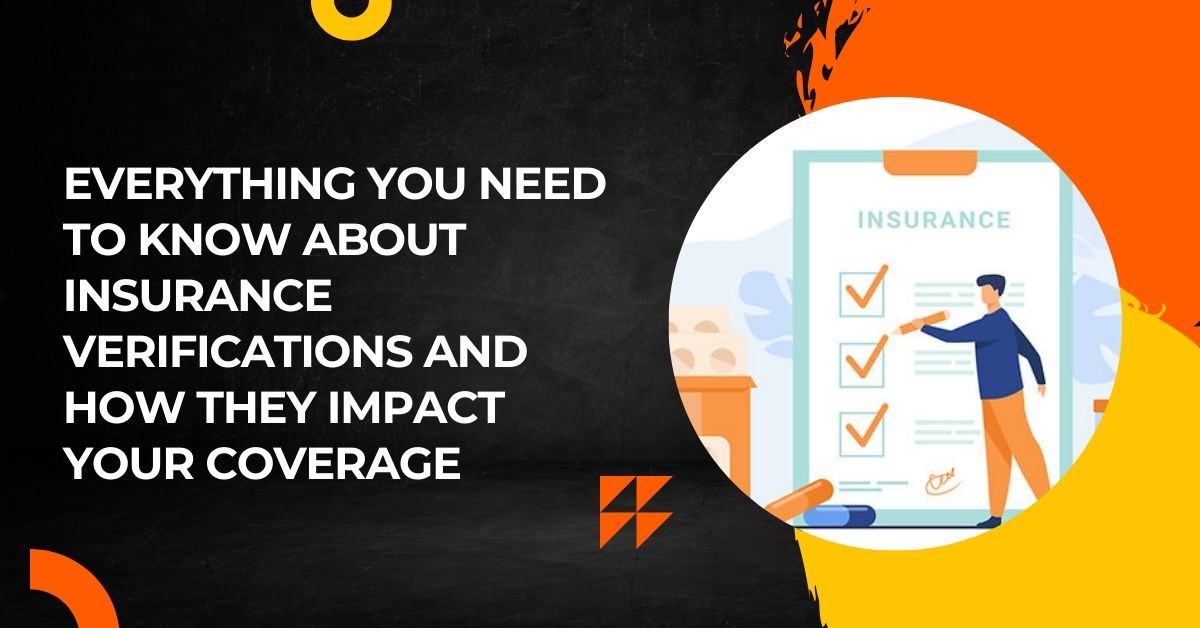 Insurance Verifications and Coverage Impact