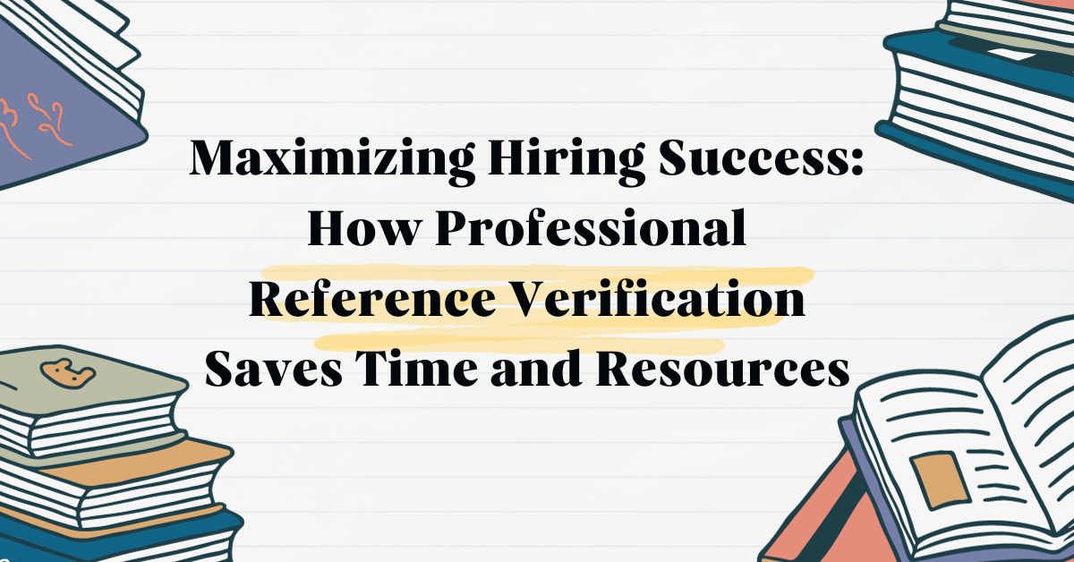Efficient Hiring: Reference Verification